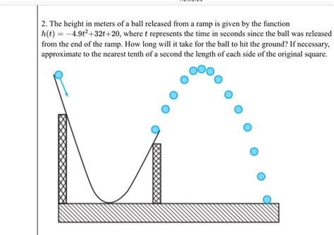 Solved The Height In Meters Of A Ball Released From A Ramp