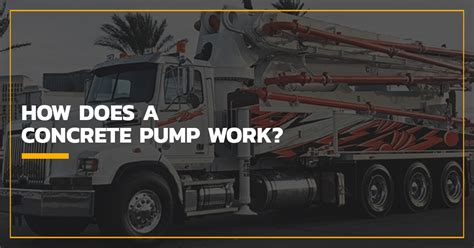 How Concrete Pumps Work All About Concrete Pumps