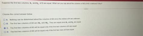 Solved Suppose The First Two Columns B1 And B2 Of B Are
