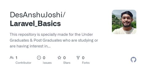 Github Desanshujoshi Laravel Basics This Repository Is Specially Made For The Under Graduates