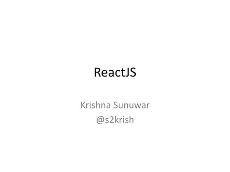 Getting Started With Reactjs Ppt