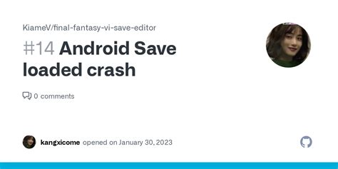 Android Save Loaded Crash · Issue 14 · Kiamevfinal Fantasy Vi Save