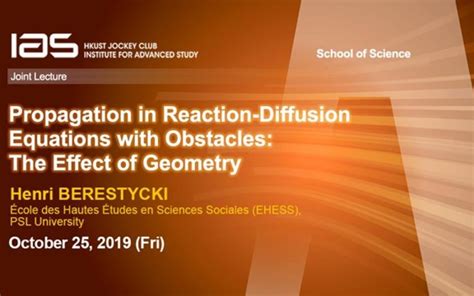 Ias Ssci Joint Lecture Propagation In Reaction Diffusion Equations With Obstacles The