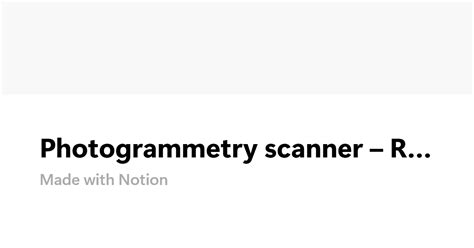 Photogrammetry Scanner Raspberry Pi Architecture Complete Guide Notion