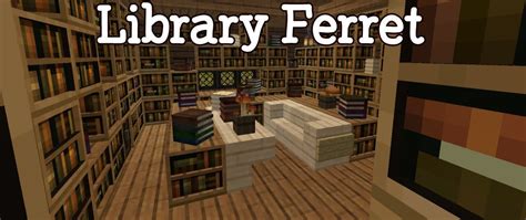 Library Ferret For Minecraft 1 19 3