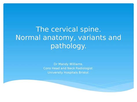 Ppt The Cervical Spine Normal Anatomy Variants And Pathology