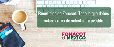 Beneficios De Fonacot Todo Lo Que Debes Saber【2026】
