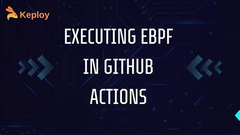 Executing Ebpf In Github Actions Keploy Blog