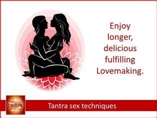 Tantra Sex Techniques How You Can Have Fabulous Lovemaking