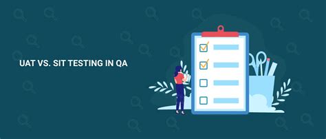 UAT Vs SIT Testing In QA TCognition