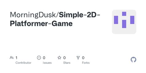 Github Morningdusksimple 2d Platformer Game