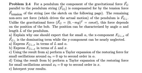 Solved Problem For A Pendulum The Component Of The Chegg Com