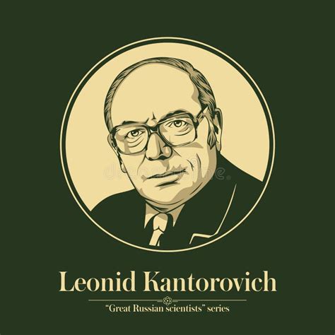 The Great Russian Scientists Series Leonid Kantorovich Was A Soviet Mathematician And Economist