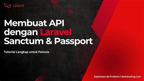 Tutorial Membuat Api Di Laravel Dengan Sanctum Dan Passport Youtube