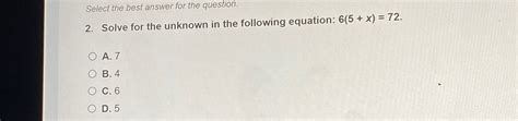 Solved Select The Best Answer For The Question 2 ﻿solve For