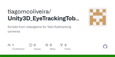 GitHub Tiagomcoliveira Unity D EyeTrackingTobiiCamera Scripts From Videogame For Tobii