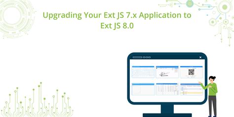 Ext Js 7x To 80 Upgrade Guide Step By Step Migration