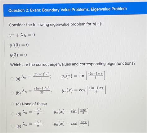 Solved Question 2: Exam: Boundary Value Problems, Eigenvalue | Chegg.com