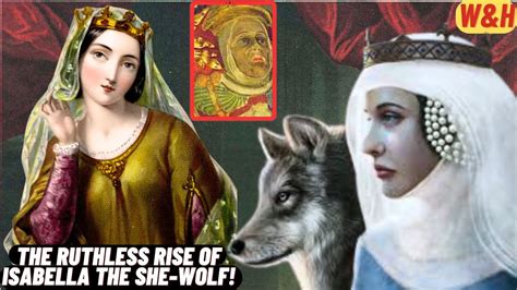 The She Wolf Of France The Real Queen Isabella Braveheart Didnt Want