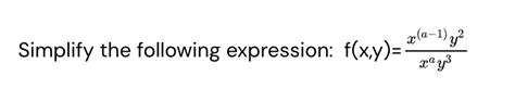 solved simplify the following expression