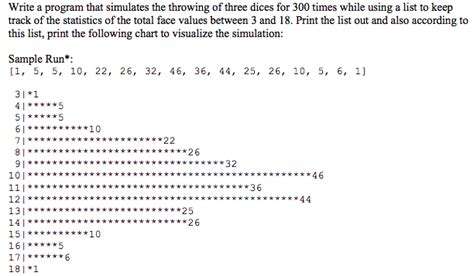 Solved Write A Program That Simulates The Throwing Of Three