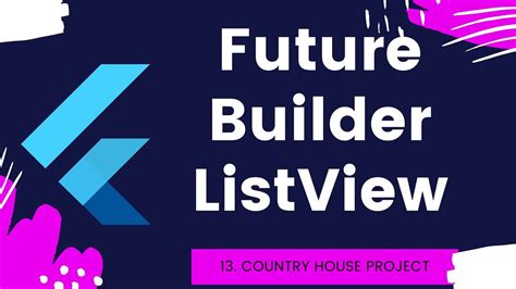 13 flutter api future builder initstate list view youtube