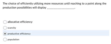 Solved The Choice Of Efficiently Utilizing More Resources