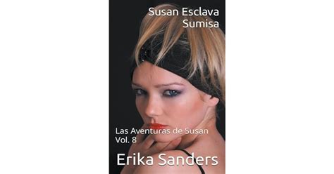 Susan Esclava Sumisa By Erika Sanders