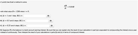 solved 1 point use euler s method to solve dtdb 0 04b with