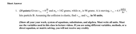Solved Short Answer25 ﻿points ﻿given Vbi0ms ﻿and Mb142