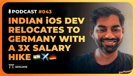 indian ios dev relocates to germany with a 3x salary hike ios lead