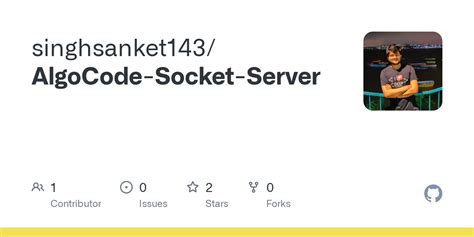 Github Singhsanket143algocode Socket Server