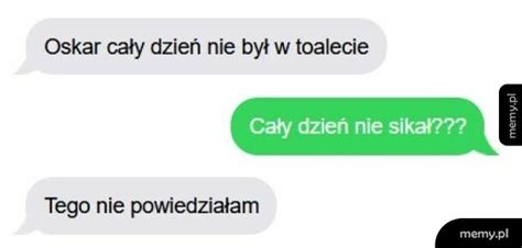 Chuj Ci W Dupe I Na Imi Memy Pl