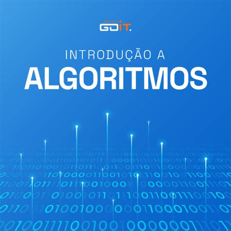Introdução a Algoritmos Instituto Go IT Hotmart