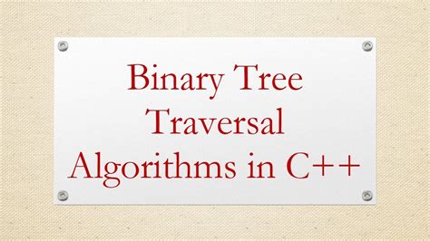 Binary Tree Traversal Algorithms In C Youtube