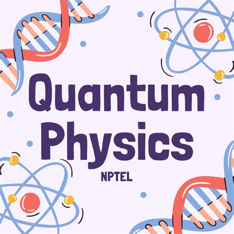 A 5 Day Revision Cum Completion Layout For Quantum Physics By Pranay