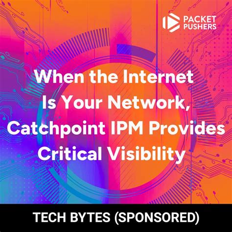 Ipm Podcast Internet Internetperformancemonitoring Catchpoint