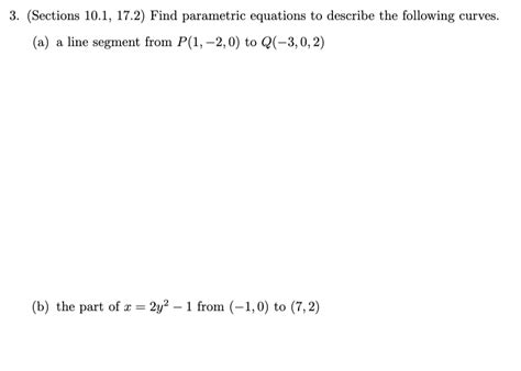 3 sections 10 1 17 2 find parametric equations to