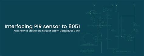 Interfacing PIR Sensor To DIY Intruder Alarm Circuit Using PIR Sensor And