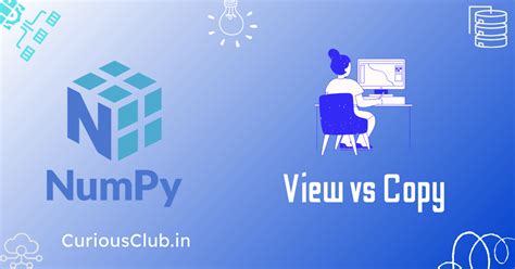 Demystifying NumPy Copy And NumPy View