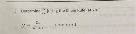 solved 3 determine dxdy using the chain rule at x 1