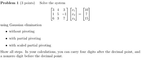 Solved Problem 1 3 Points Solve The System Using Gaussian Chegg Com