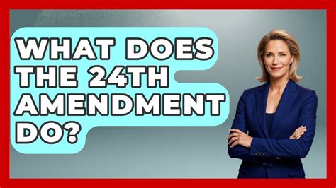 The Shocking Truth How The 24th Amendment Secures Your Vote