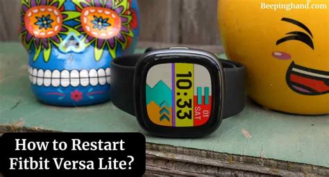 How To Restart Fitbit Versa Lite A Complete Guide