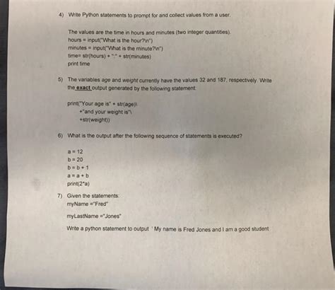 Solved 4 Write Python Statements To Prompt For And Collect