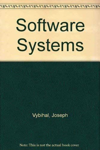 Software Systems Joseph Vybihal Danielle Azar 9780757557279 Abebooks