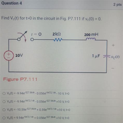 Solved Question 4 Find Vc T For T 0 In The Circuit In Fig Chegg Com