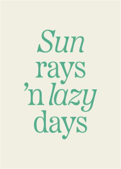 Sun Rays N Lazy Days Poster Minimalistisk Textposter Desenio