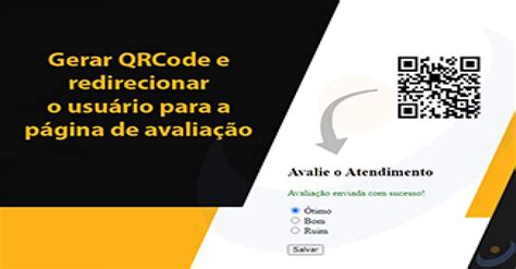 Como Gerar Qrcode E Redirecionar O Usuário Para A Página De Avaliação