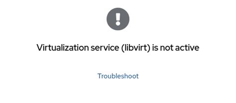 virtualization service libvirt is not active after installation · issue 832 · cockpit